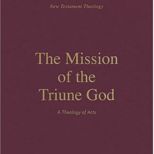 Stream The Mission of the Triune God "God the Father Orchestrates" Ryan ...