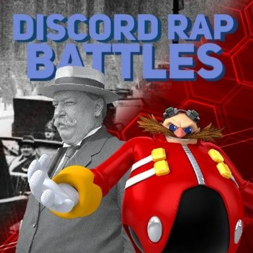 Stream Taft Vs Eggman - Mini Discord Rap Battles by DISCORD RAP BATTLES ...