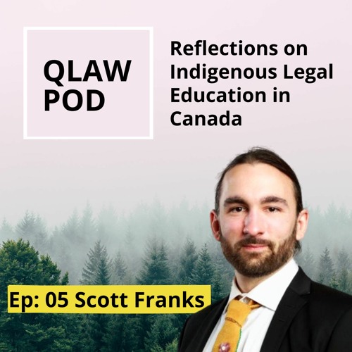 Stream episode Episode 5: Scott Franks - Reflections on Indigenous ...