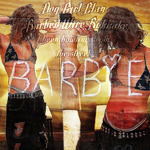 Stream DOG GIRL CLAN by Barbed Wire Barbie | Listen online for free on ...