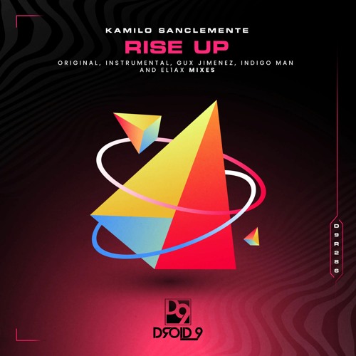 Stream PREMIERE: Kamilo Sanclemente - Rise Up [Droid9] by Release Promo ...