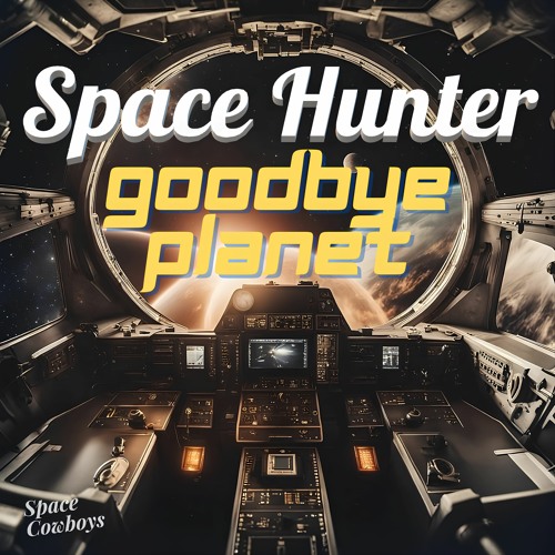 Stream Space Hunter - Space Safari by Space Cowboys_Play & Rec | Listen online for free on ...