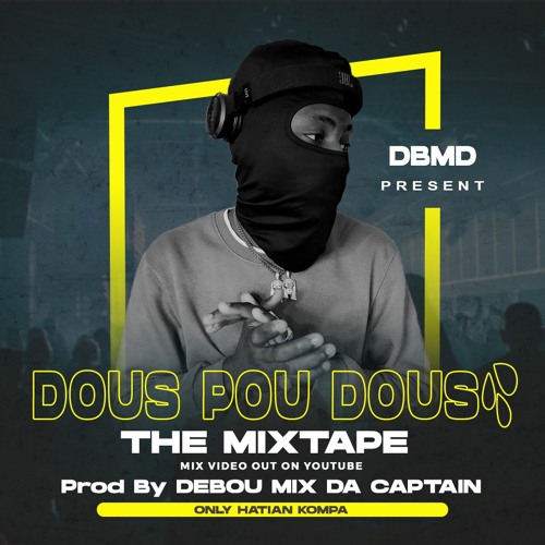 Stream DOUS POU DOUS - Mix KOMPA 100% HITS 2024 🤩💦🍑🔥 by 𝗗𝗘𝗕𝗢𝗨 𝗠𝗜𝗫 𝗗𝗔 𝗖𝗔𝗣𝗧𝗔𝗜𝗡 | Listen online for ...