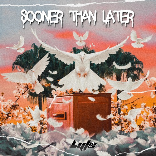 Stream Lyte785 | Listen to Sooner Than Later playlist online for free ...