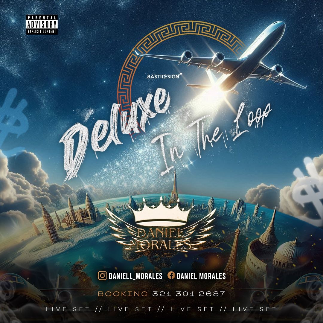 Stream DELUXE IN THE LOOP - DANIEL MORALES by Daniel Morales | Listen online for free on SoundCloud