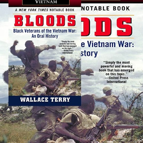 Stream PDF Bloods: Black Veterans of the Vietnam War: An Oral History ...