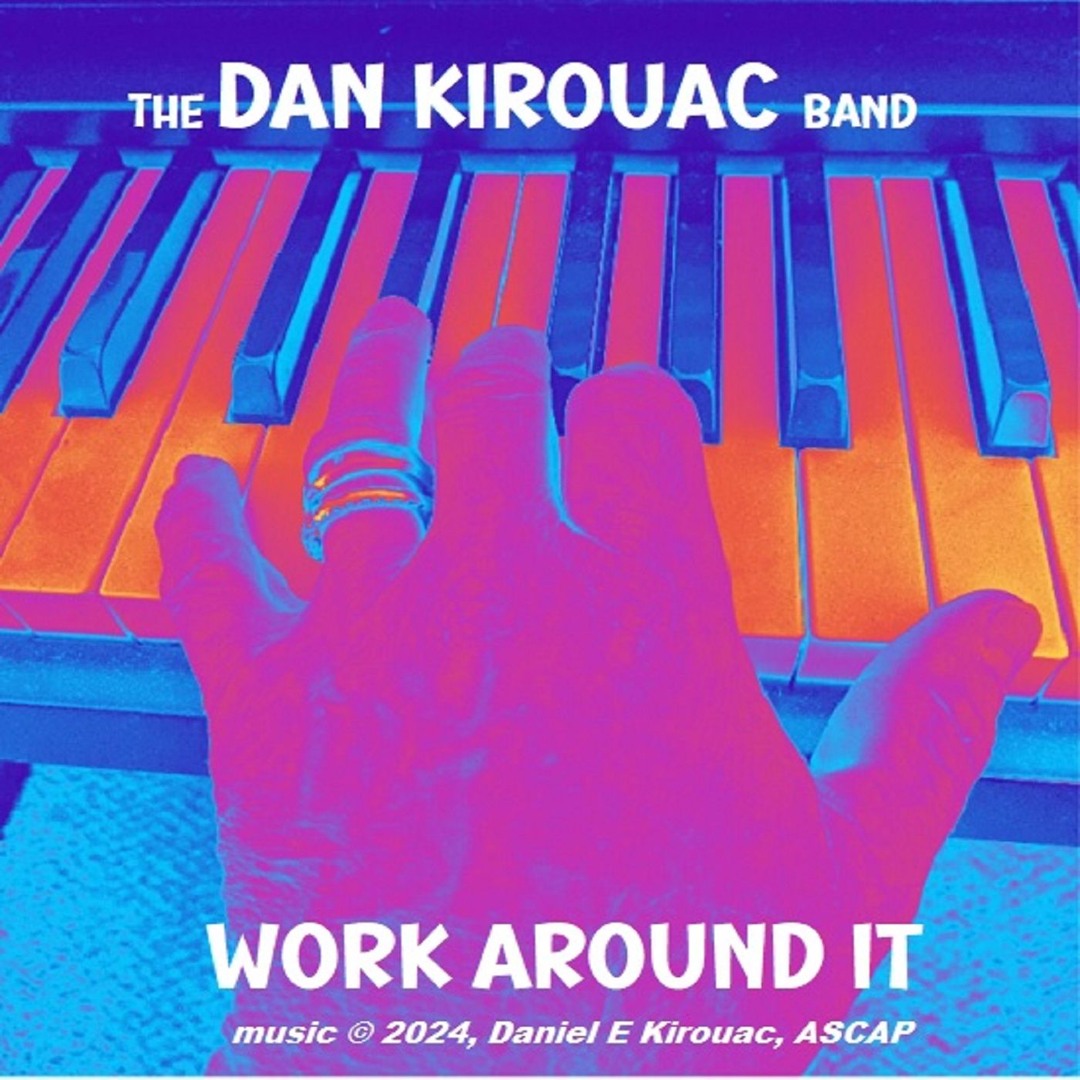 Stream Work Around It by Dan Kirouac | Listen online for free on SoundCloud