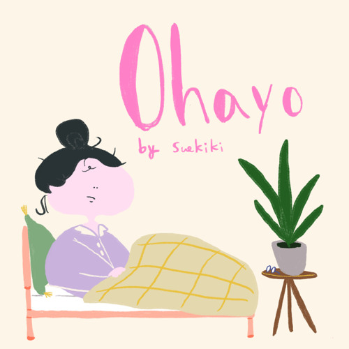 Stream Ohayo by suekiki | Listen online for free on SoundCloud