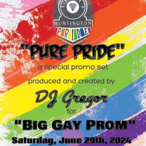 Stream DJ Gregor presents "PURE PRIDE" a promo mix for HUNTINGTON PRIDE ...