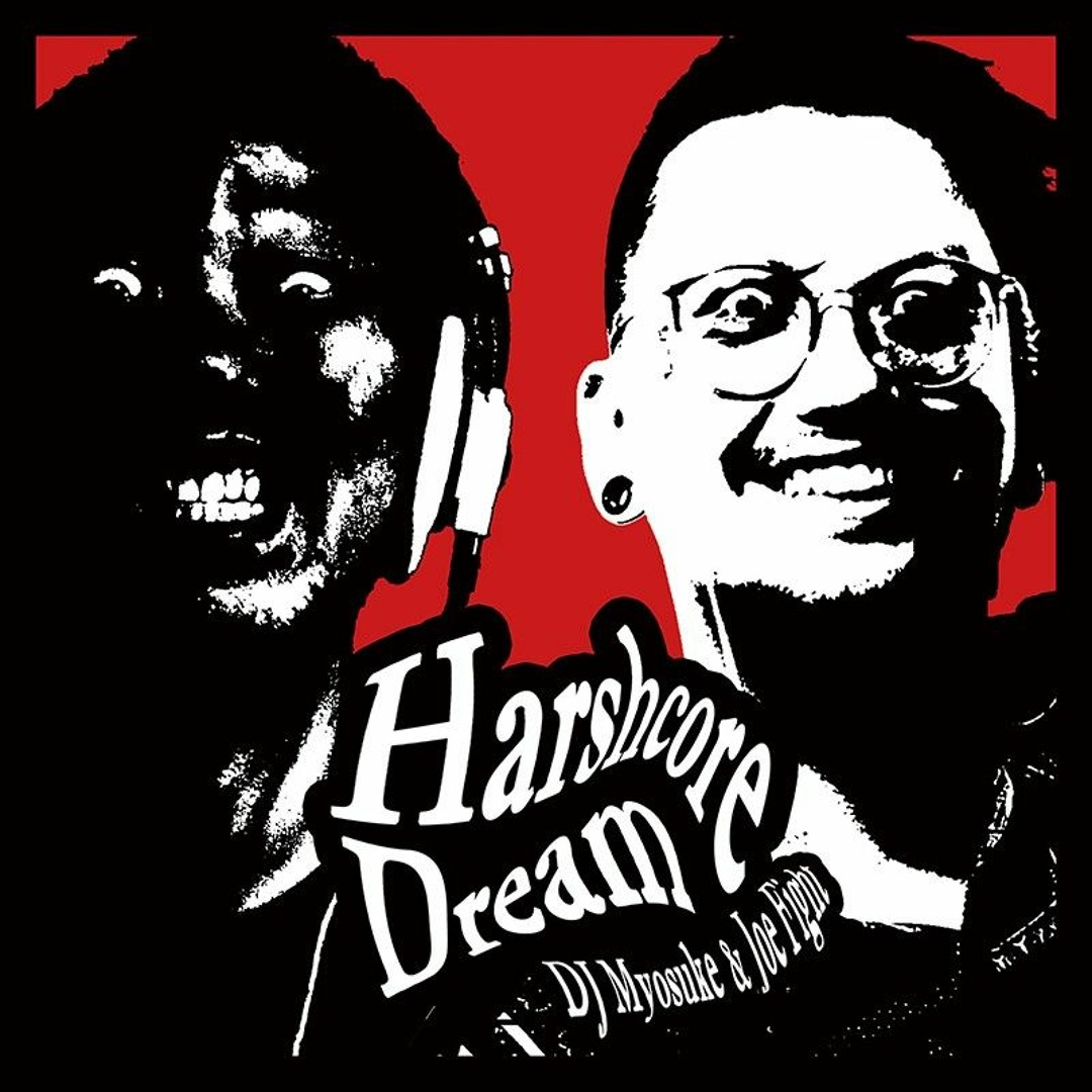 Stream Dj Myosuke Joe Fight Joe Fight Remix From Harshcore Dream