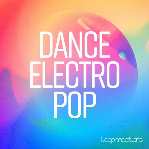 Stream Dance Electro Pop by Loopmasters | Listen online for free on ... Stream Dance Electro Pop by Loopmasters | Listen online for free on ...