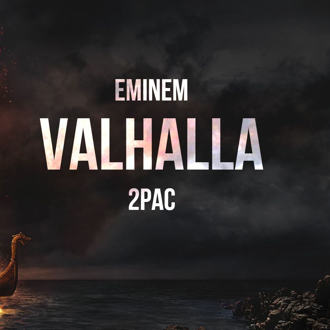 Stream 2Pac & Eminem - VALHALLA (2022) Pxndo & NX Remix by Pendo46 ...