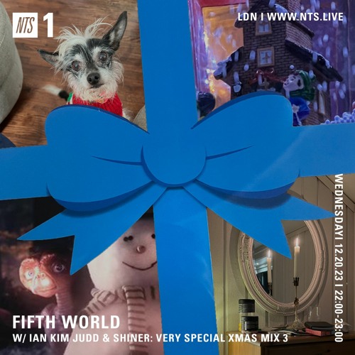 Stream Fifth World w/ Ian Kim Judd & shiner: Special Xmas Mix 3 by Ian ...