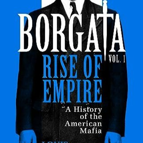 Stream episode Lou Ferrante author of "Borgata - Rise of an Empire" by ...