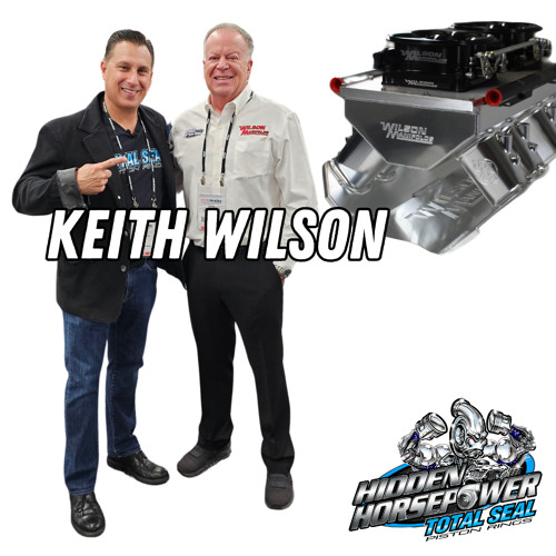 Stream episode Keith Wilson of Wilson Manifolds E82 Total Seal Piston ...