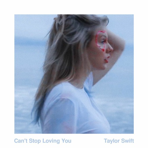 Stream Can't Stop Loving You - Taylor Swift (HQ) by gold | Listen ... Stream Can't Stop Loving You - Taylor Swift (HQ) by gold | Listen ...