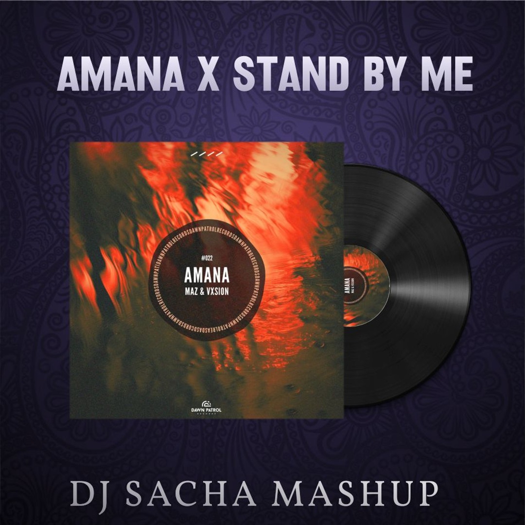 Stream Maz (BR), VXSION & Aloe Blacc - Amana X Stand By Me (Dj Sacha ...