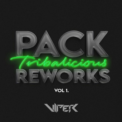 Stream PACK Reworks TRIBALICIUOS vol. 1 by Viper | Listen online for ...