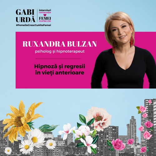 Stream #ICFI S1E4 | Ruxandra Bulzan | Hipnoză și regresii în vieți ...