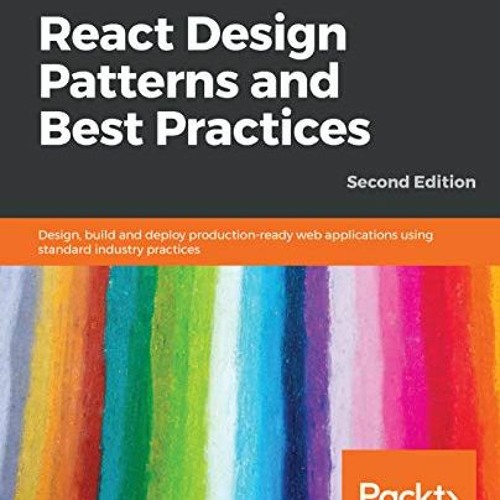 Stream ️ Read React Design Patterns And Best Practices Design Build And Deploy Production