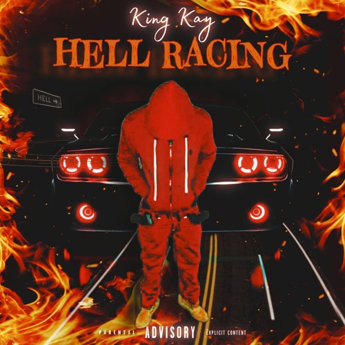 Stream King Kay - Hell Racing by King Kay | Listen online for free on ...