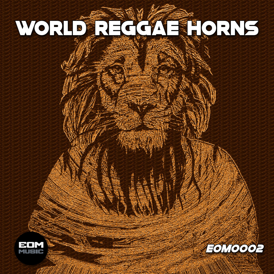 Stream EOM Music | Listen to World Reggae Horns playlist online for ...