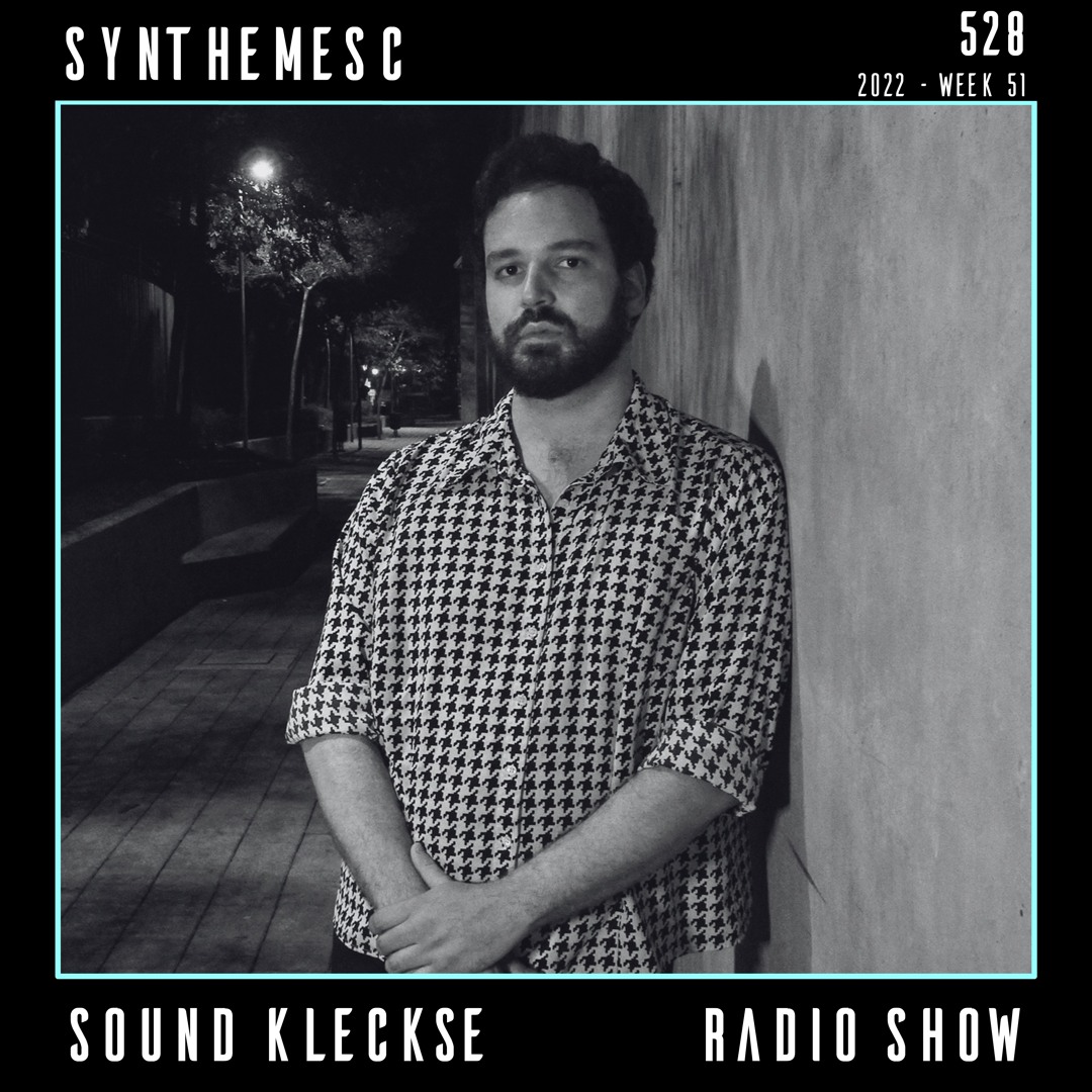 Stream Sound Kleckse Techno Radio 0528 - Synthemesc - 2022 week 51 by ...