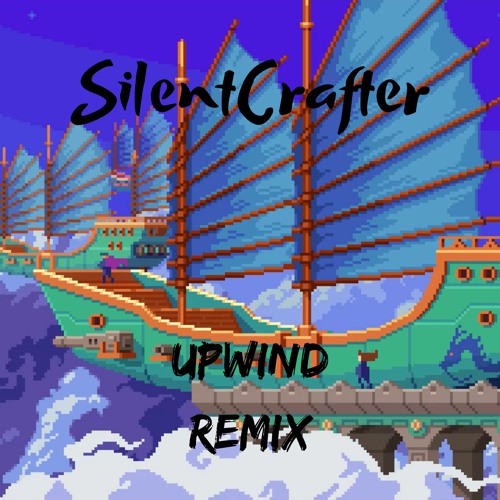 Stream TheFatRat - Upwind [SilentCrafter Remix] by SilentCrafter ...