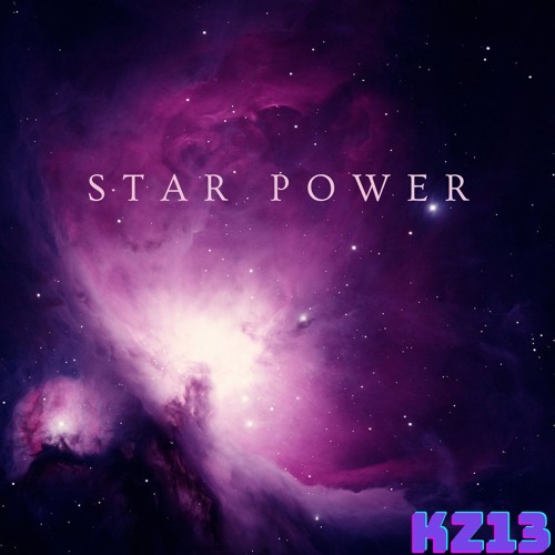 Stream Star Power by KZ13 | Listen online for free on SoundCloud
