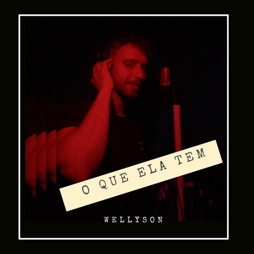 Stream Wellyson - o que ela tem by Wellison Nascimento | Listen online for free on SoundCloud