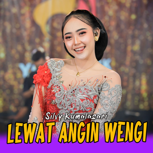 Stream Lewat Angin Wengi by Silvy Kumalasari | Listen online for free ...