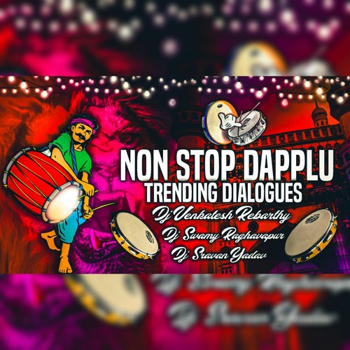 Stream 2023 NON STOP DAPPULU VS TRENDING DIALOGUES MIX BY DJ VENKATESH ...