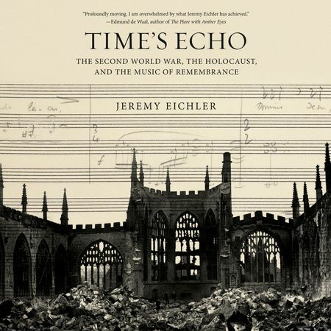 Stream Time's Echo by Jeremy Eichler, read by Jeremy Eichler and ...
