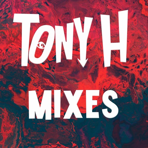 Stream Tony H 🥵 | Listen to Mixes playlist online for free on SoundCloud