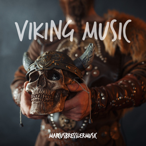 Stream Marcusbresslermusic | Listen to Viking Music playlist online for ...