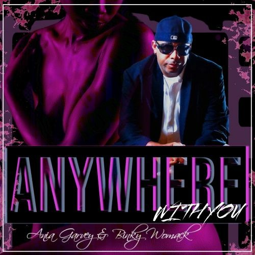 Stream Ania Garvey & Binky Womack - Anywhere With You (Metro Beatz Way ...