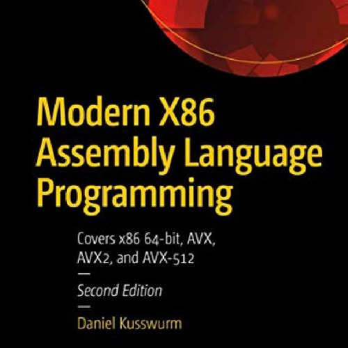 Stream download * Modern X86 Assembly Language Programming: Covers x86 64-bit, AVX, from josen ...