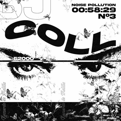 Stream Noise Pollution Nº3: DJ COLL by Noise Pollution Recordings ...