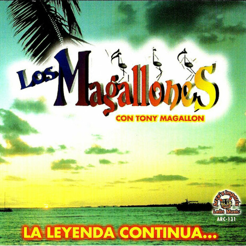 Stream Los Magallones Con Tony Magallon | Listen to La Leyenda Continua ... Stream Los Magallones Con Tony Magallon | Listen to La Leyenda Continua ...