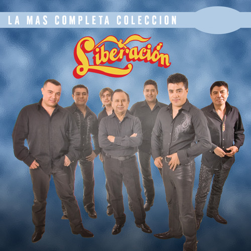 Stream Liberación | Listen to La Mas Completa Coleccion (Disco 1 ... Stream Liberación | Listen to La Mas Completa Coleccion (Disco 1 ...