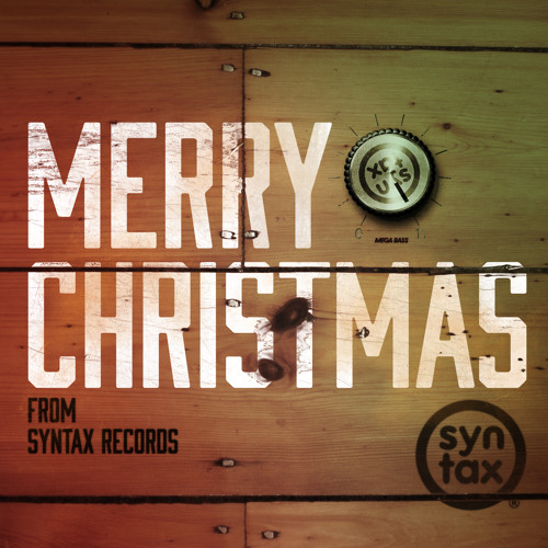 Stream We Wish You A Merry Christmas by Syntax Records | Listen online for free on SoundCloud