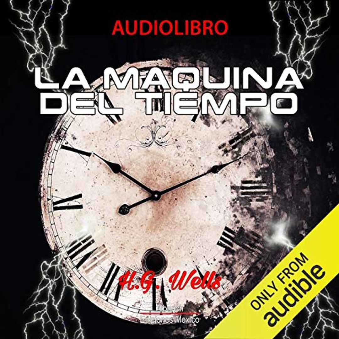 Stream La maquina del tiempo (Audiolibro) from La Biblioteca Fantasma ...