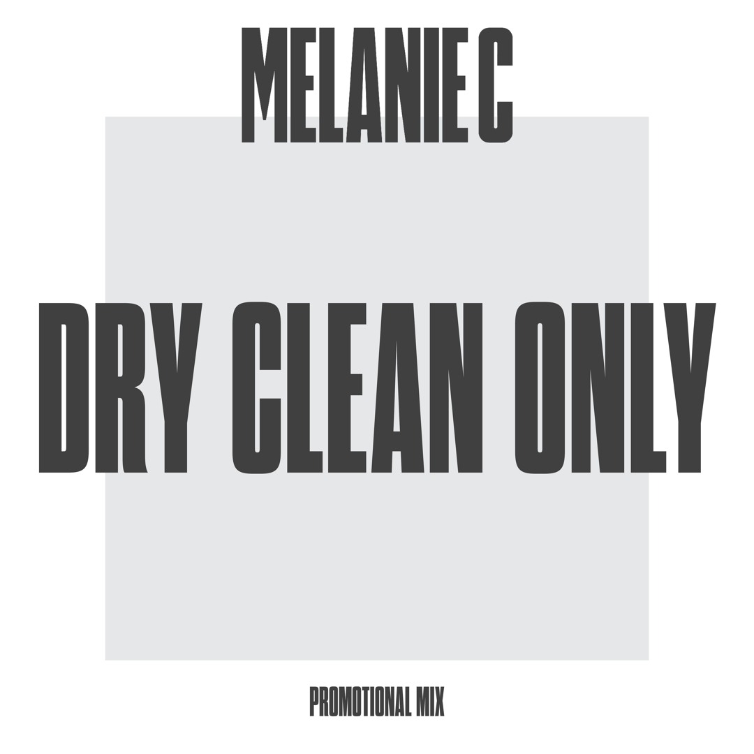 Stream Dry Clean Only: The Melanie C Mix by H. SAILOR | Listen online ...