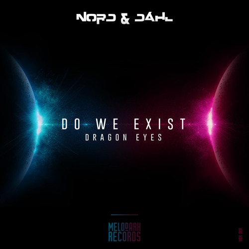 Stream Do We Exist (Extended Mix) by Nord & Dahl | Listen online for ...