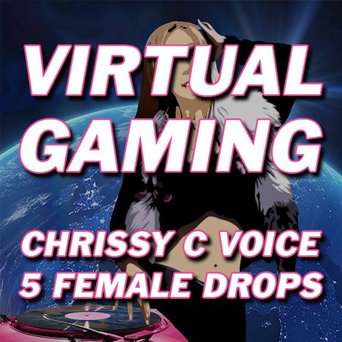 Stream DJ DROPS 24/7 | Listen to Virtual Gaming Pack - Chrissy C Voice ...