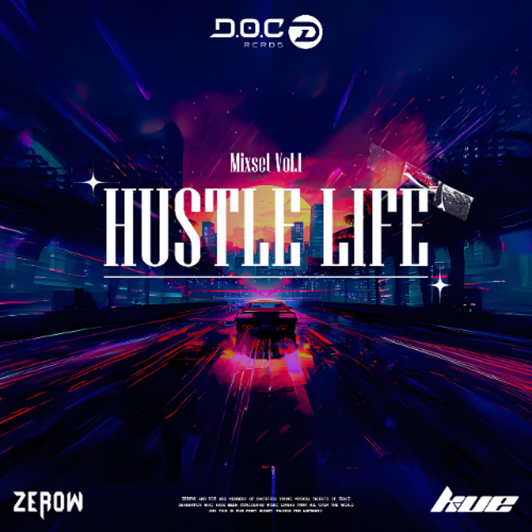 Stream Hustle Life - KUE x ZEROW | Mixset #1 by KUE | Listen online for ...