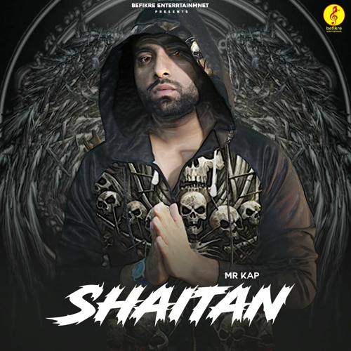 Listen to music albums featuring Shaitan By Mr. Kap | Coin DIgital ...