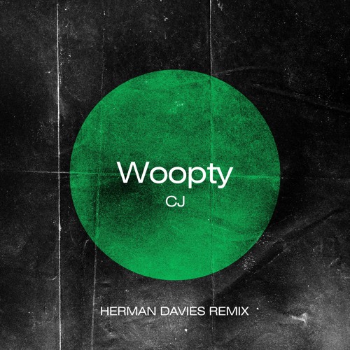 Stream CJ - Whoopty (Herman Davies Remix) by Herman Davies | Listen ...