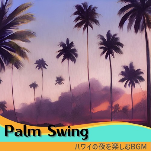 Stream Sunset Daze by Palm Swing | Listen online for free on SoundCloud