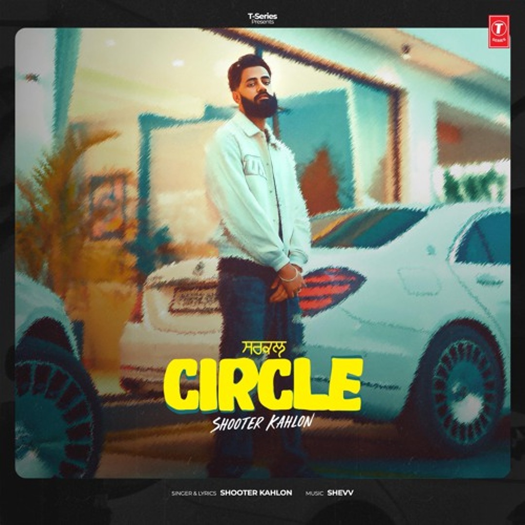 Stream Circle | Shooter Kahlon by Brand New Punjabi Songs | Listen ...